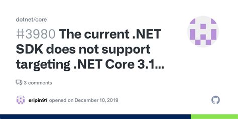 The Current Net Sdk Does Not Support Targeting Net Core 31 Either Target Net Core 22 Or