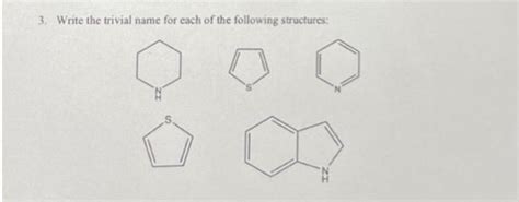 Solved 3 Write The Trivial Name For Each Of The Following