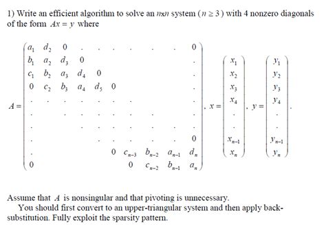 Solved Write An Efficient Algorithm To Solve An N Times N Chegg