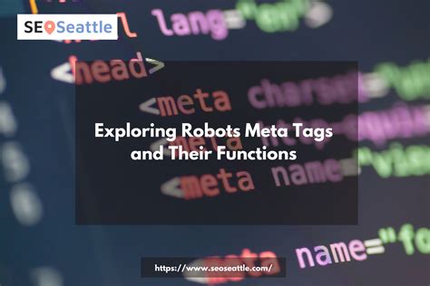 Robots Meta Tags A Guide To Meta Robots And Meta Googlebot