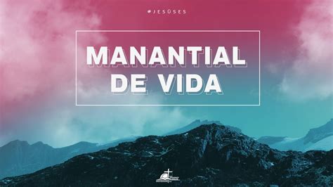 Manantial De Vida