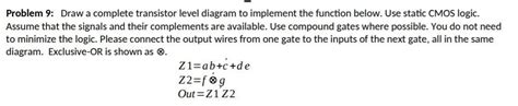 Solved Problem Draw A Complete Transistor Level Diagram Chegg