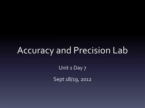 PPT Accuracy And Precision Lab PowerPoint Presentation Free Download ID 1985284