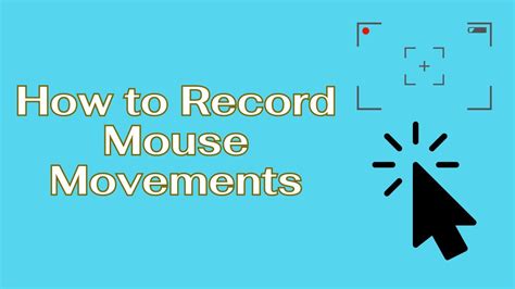 How To Record Mouse Movements