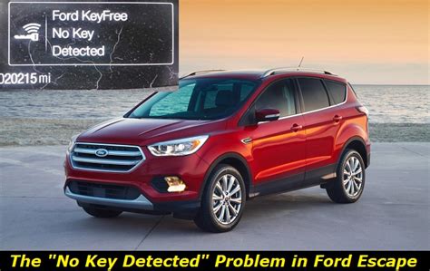 No Key Detected” Ford Escape Why Do I See This Message