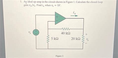 solved 1 an ideal op amp in the circuit shown in figure 1