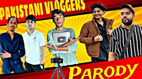 Pakistani Vloggers Parody Hassanzz Yt Youtube