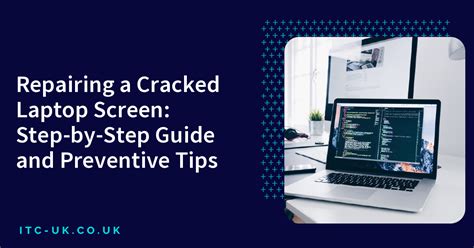 Repairing A Cracked Laptop Screen Step By Step Guide And Preventive Tips