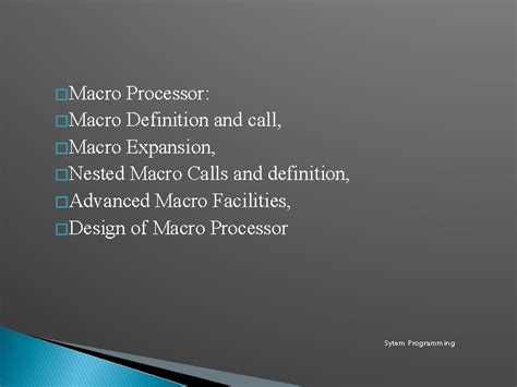 macro processor macro definition and call macro expansion