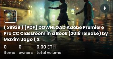 X PDF DOWNLOAD Adobe Premiere Pro CC Classroom In A Book Release By Maxim Jago