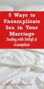 5 Ways To Make Sex Less Complicated In Your Marriage