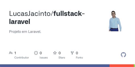 Github Lucasjacintofullstack Laravel Projeto Em Laravel