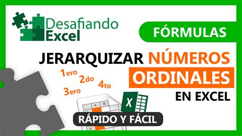 Jerarquizar Números Ordinales En Excel Desafiando Excel
