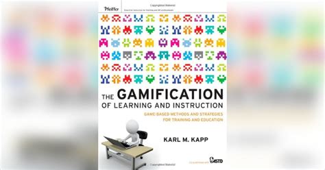 The Gamification of Learning and Instruction Summary | Karl M. Kapp