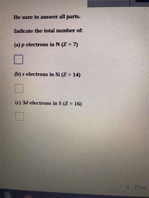 Solved Indicate The Total Number Of A P Electrons In N Chegg