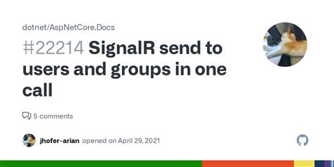 SignalR Send To Users And Groups In One Call Issue Dotnet AspNetCore Docs GitHub