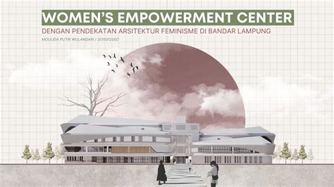 [ Tugas Akhir ] Perancangan Womens Empowerment Center Dengan