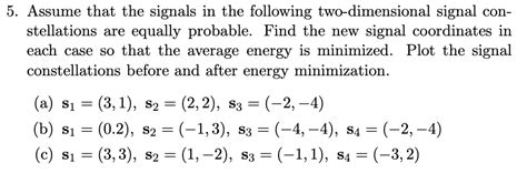Solved 5 Assume That The Signals In The Following