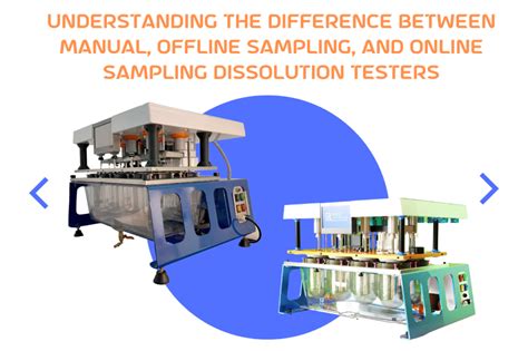 Manual Offline Sampling And Online Sampling Dissolution Testers