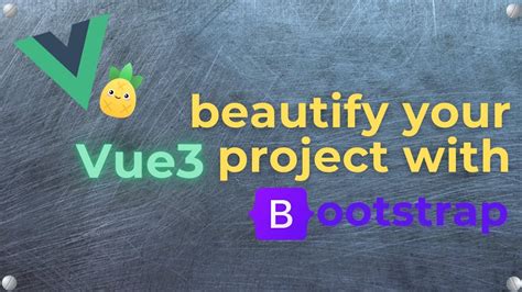Get Bootstrap Css In Your Vue Project In Minutes Youtube
