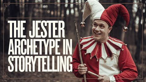 The Jester Archetype In Storytelling How To Write A Great Jester