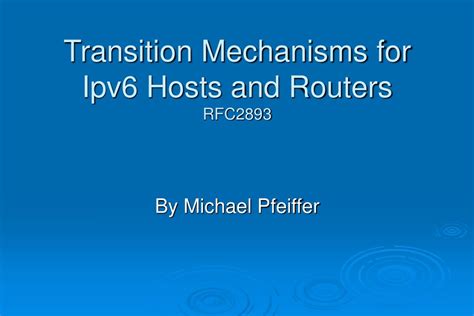 PPT Transition Mechanisms For Ipv Hosts And Routers RFC PowerPoint Presentation ID