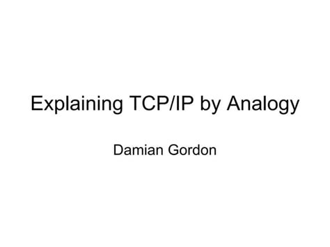 Teaching Tcp Ip By Analogy Ppt