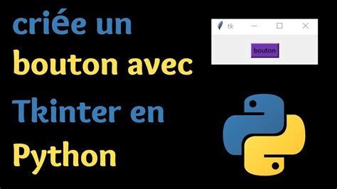 Comment Créer Un Bouton En Tkinter Avec Python Youtube