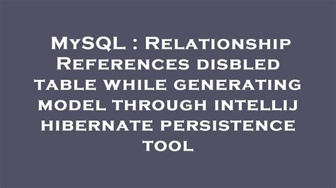 Mysql Relationship References Disbled Table While Generating Model
