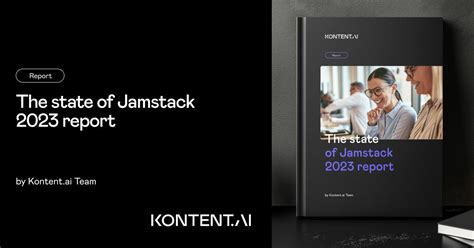 the state of jamstack 2023 report kontent ai