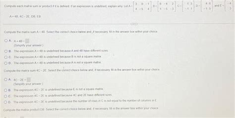 Solved A 4b 4c−2e Db Eb Compute The Matix Sum A 48 Solect