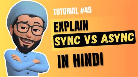 Synchronous And Asynchronous Explain In Hindi Web Development Tutorial 45 Youtube