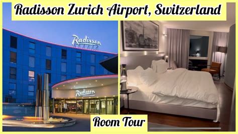 Where To Stay In Zurich Switzerland Radisson Zurich Airport Room