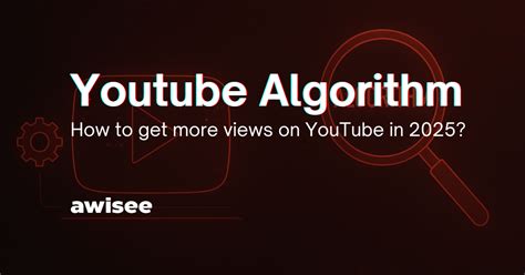 Best Tips To Beat The Youtube Algorithm And Get More Views In 2025
