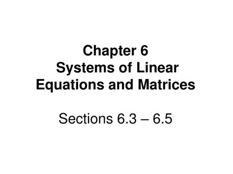 ppt chapter 6 systems of linear equations and matrices sections 6 3