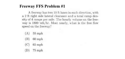 solved freeway ffs problem 1 a freeway has two 10 ft lanes