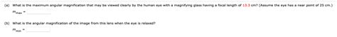solved a what is the maximum angular magnification that