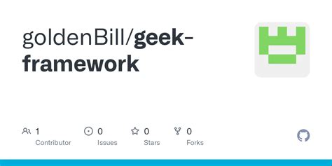 github goldenbill geek framework