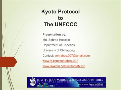 kyoto protocol to the unfccc by md sohrab hossain ppt