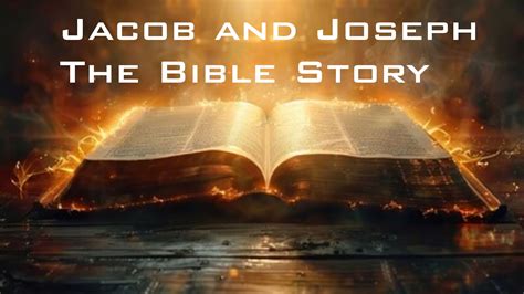 Jacob And Joseph The Bible Story Trey Knowles Message
