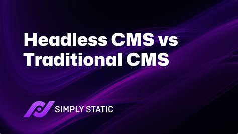 The Difference Between Headless Cms Vs Traditional Cms In Simple Terms
