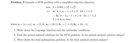Solved Problem 2 ﻿consider A Svm Problem With A Simplified