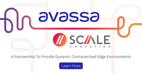 Scale Computing And Avassa Enter Partnership To Provide Dynamic