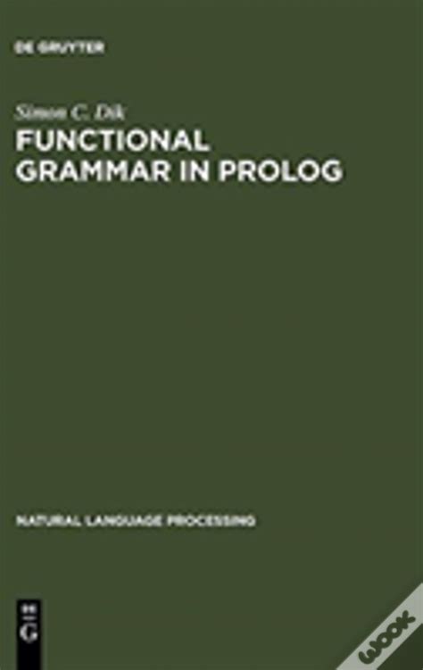 Functional Grammar In Prolog De Simon C Dik Livro Wook