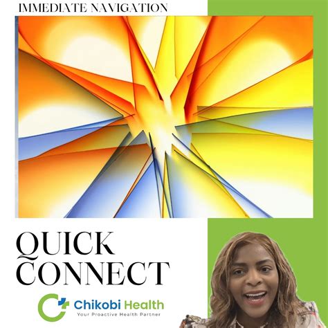 Quick Connect Immediate Navigation Chikobi Health