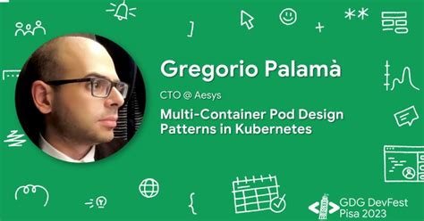 Multi Container Pod Design Patterns In Kubernetes Session At Gdg Pisa
