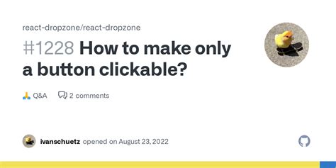 How To Make Only A Button Clickable Discussion React Dropzone React Dropzone GitHub