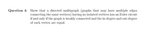 Solved Question 4 Show That A Directed Multigraph Graphs