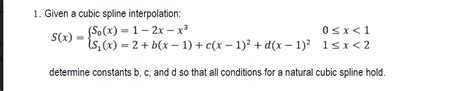 Solved Given A Cubic Spline Interpolation Chegg