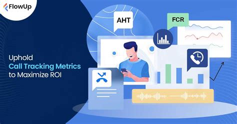 What Are Call Tracking Metrics And Why Do You Need Them Flowup